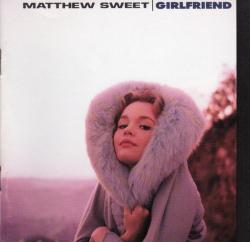 Matthew Sweet – 1991 – Girlfriend | Woopop.com